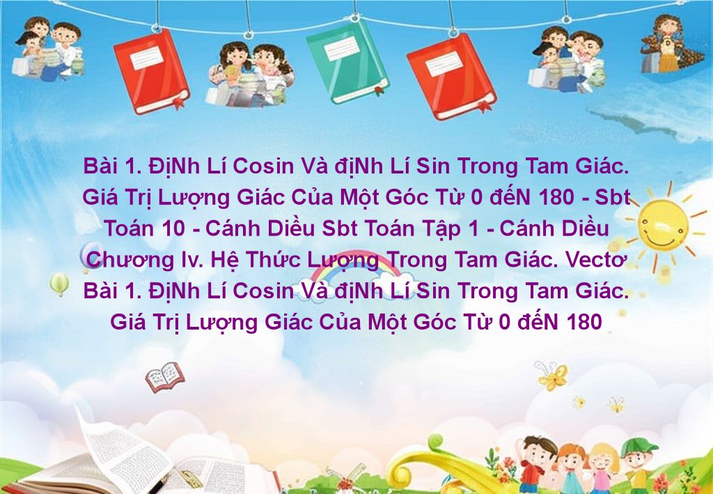 Bài 1. Định lí cosin và định lí sin trong tam giác - SBT Toán 10 Cánh ...